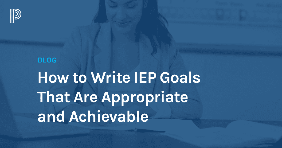 How to write appropriate and achievable IEP goals