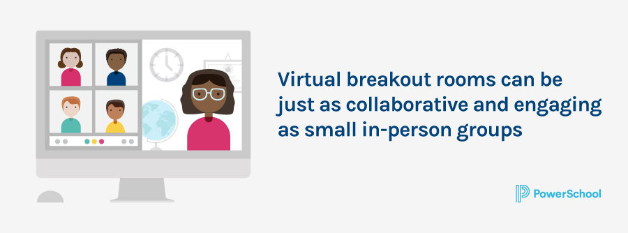Best Practices for Facilitating Virtual Student Breakout Rooms | PowerSchool