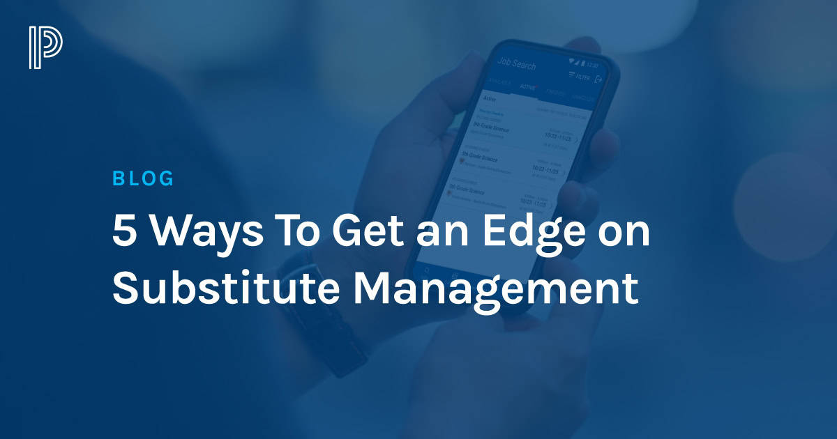 5 Ways To Get an Edge on Substitute Management | PowerSchool