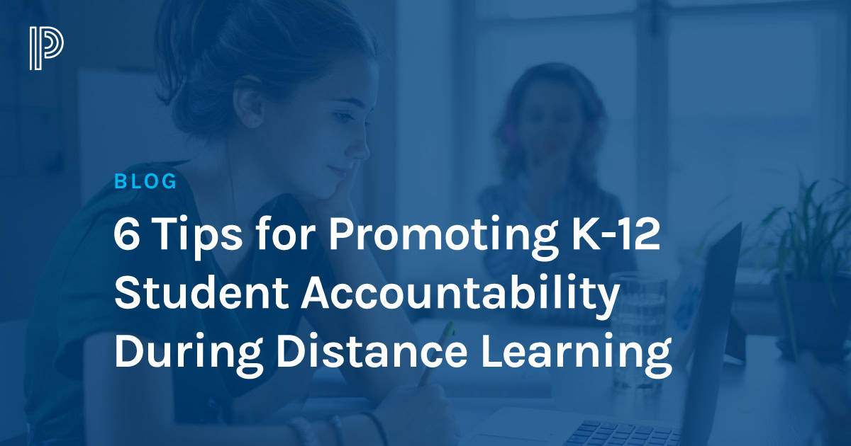 6 Tips for Promoting K-12 Student Accountability During Distance ...