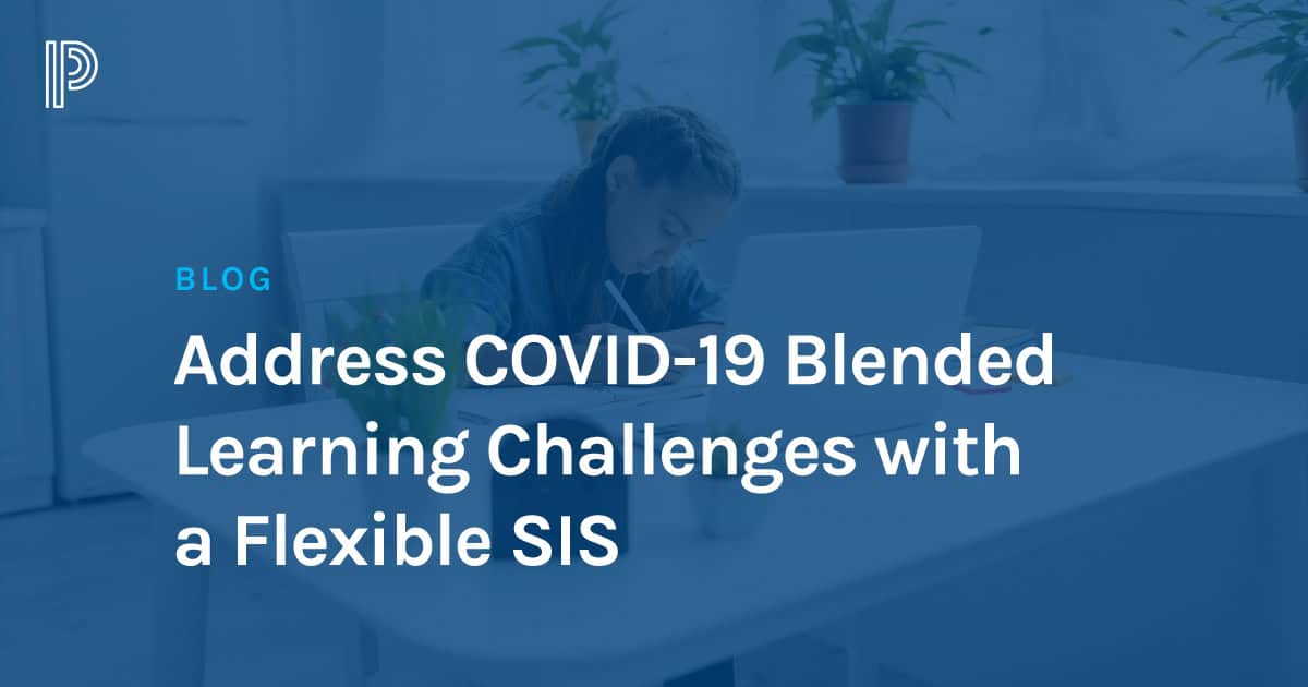 Address COVID-19 Blended Learning Challenges with a Flexible Student ...