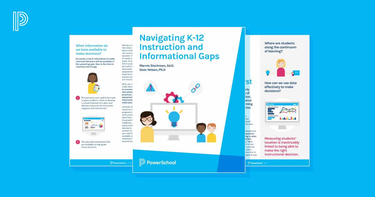 Navigating K-12 Instruction and Informational Gaps | PowerSchool