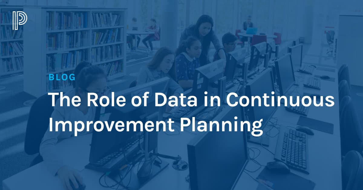 The Role of Data in Continuous Improvement Planning | PowerSchool
