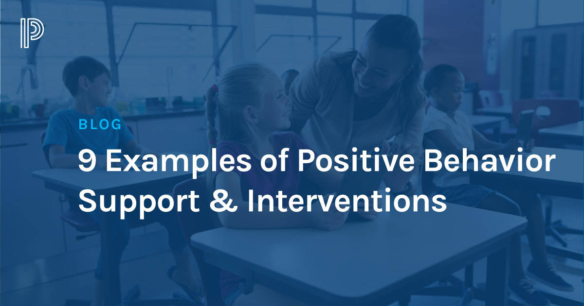 9 Examples of Positive Behavior Supports & Interventions | PowerSchool