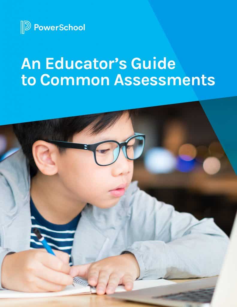 An Educator’s Guide to Common Assessments | PowerSchool