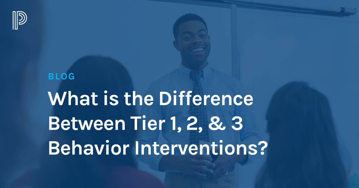 What Is the Difference Between Tier 1, 2, and 3 Behavior Interventions ...
