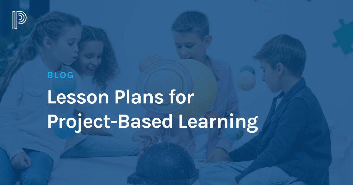 Breaking Down Project-Based Learning and Its Benefits | PowerSchool