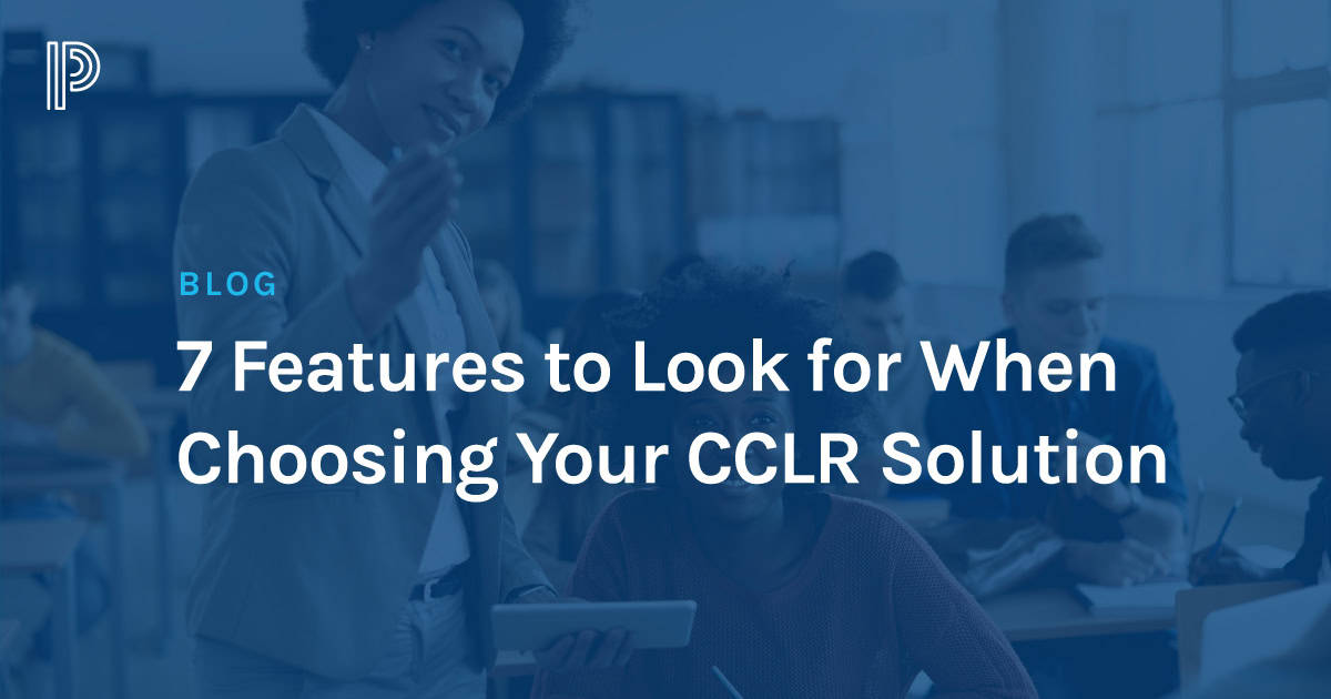 7 Features to Look for When Choosing Your CCLR Solution | PowerSchool