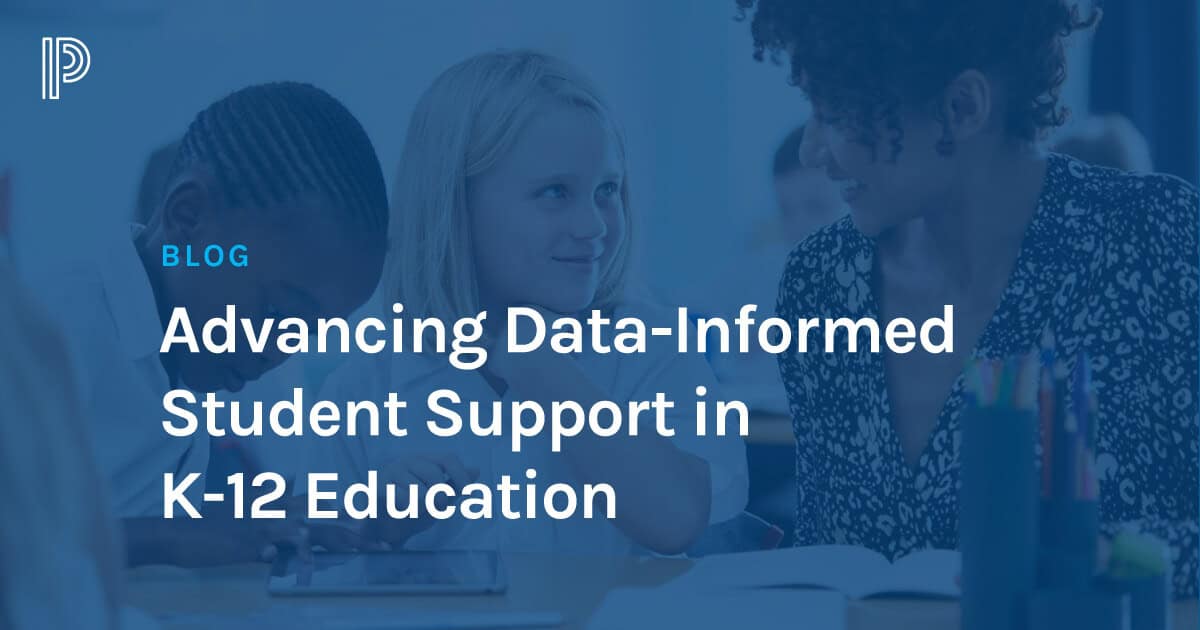 Advancing Data-Informed Student Support in K-12 Education | PowerSchool