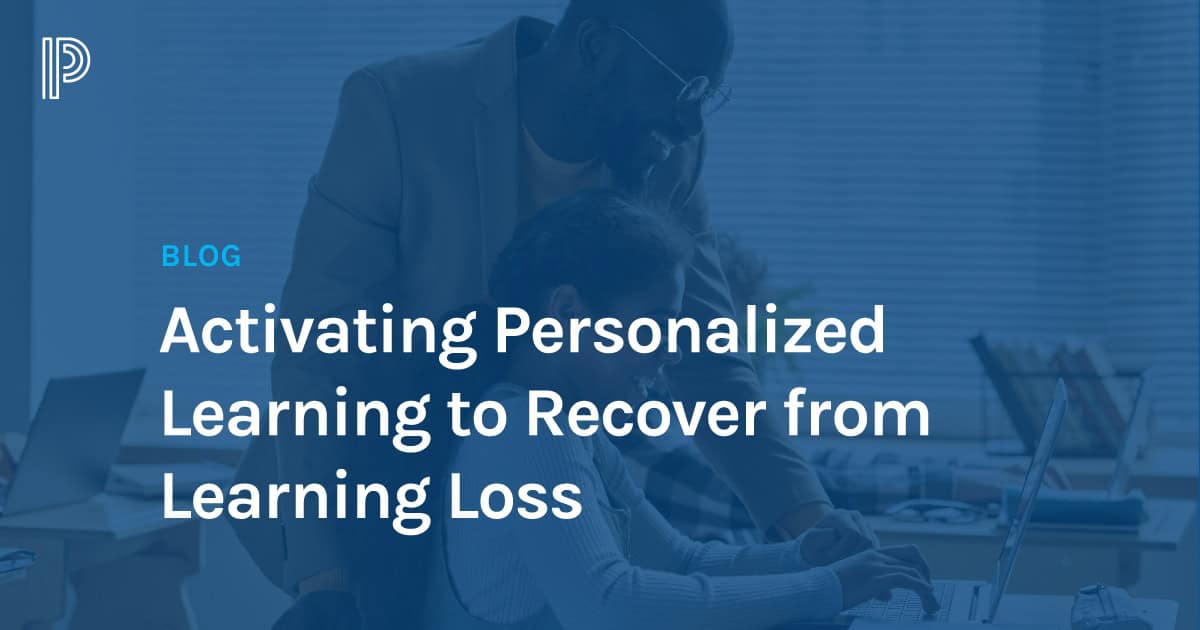 Activating Personalized Learning to Recover from Learning Loss ...