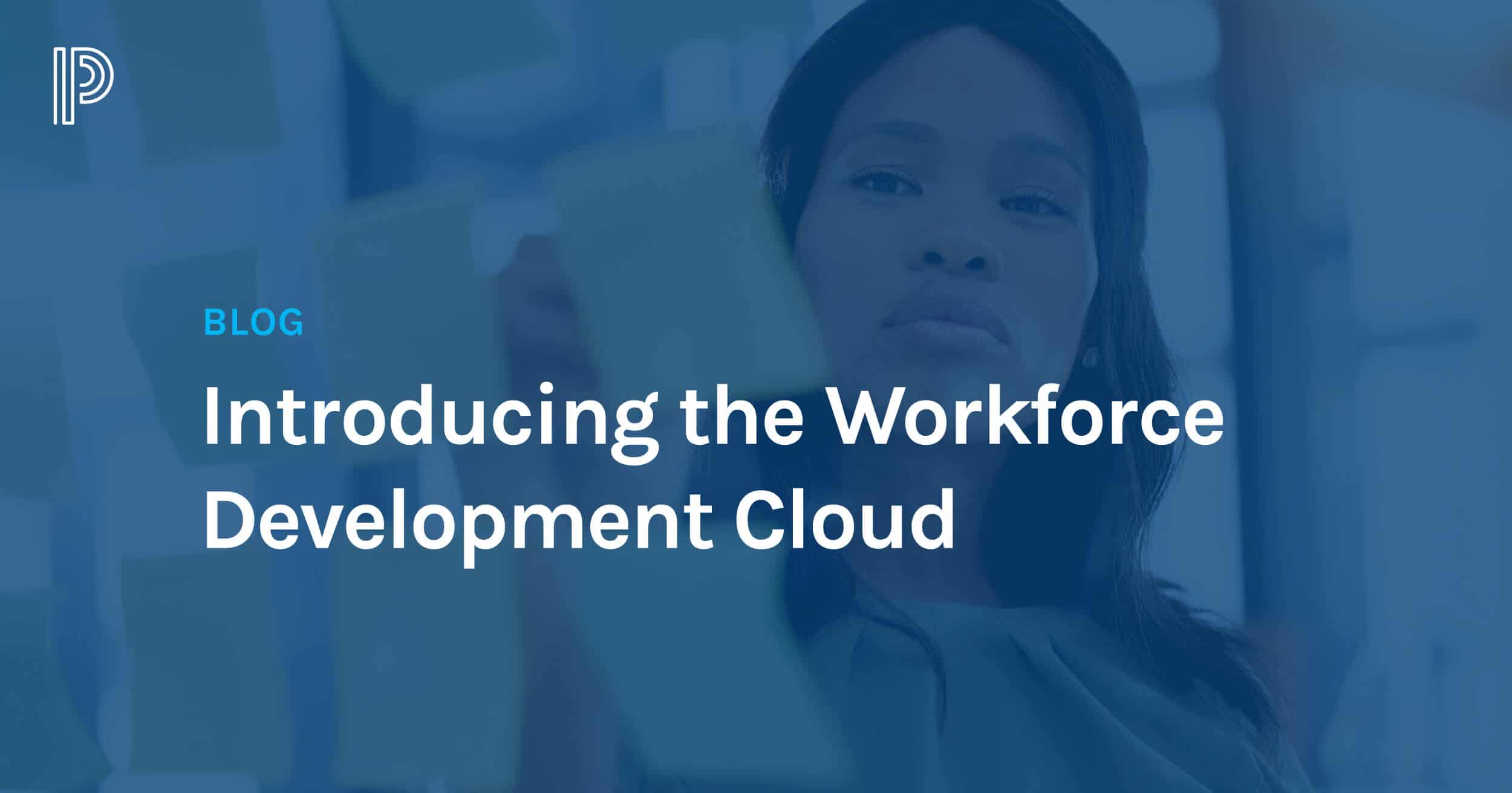 The Workforce Development Cloud: Improving Student Outcomes and Social ...