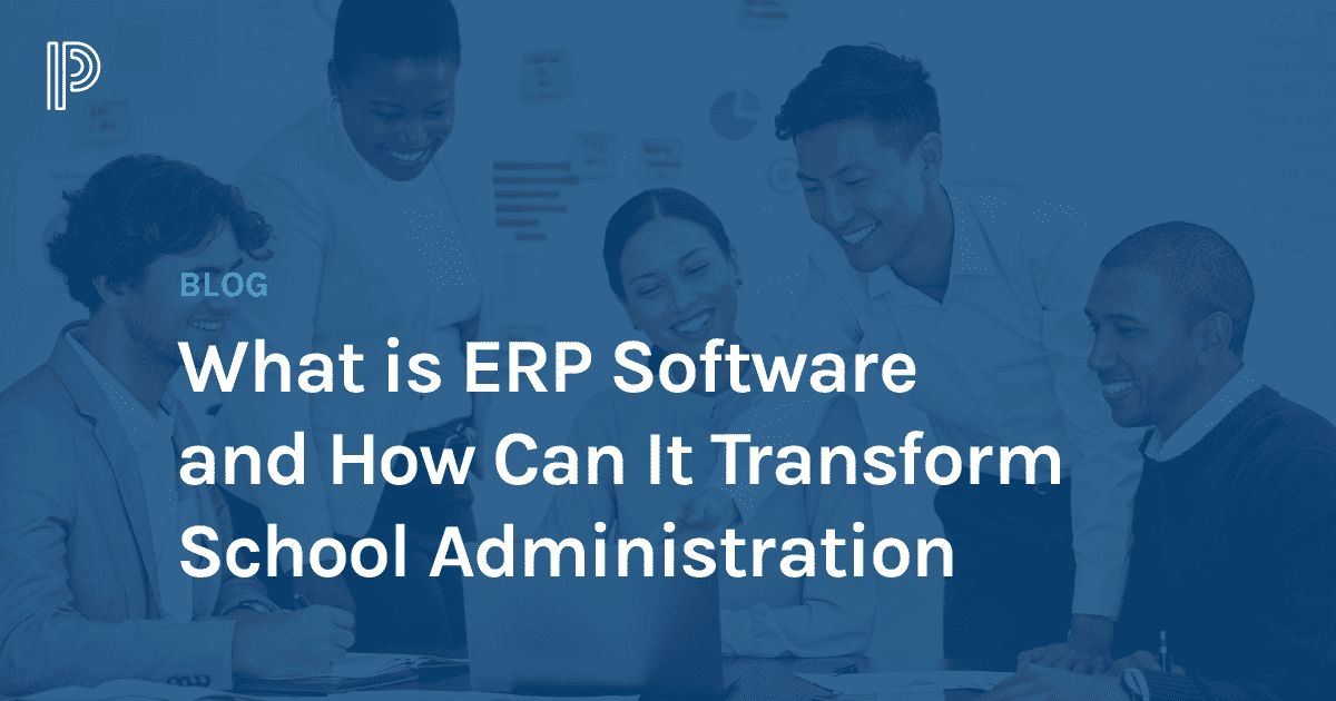 What is ERP Software and How Can It Transform School Administration ...