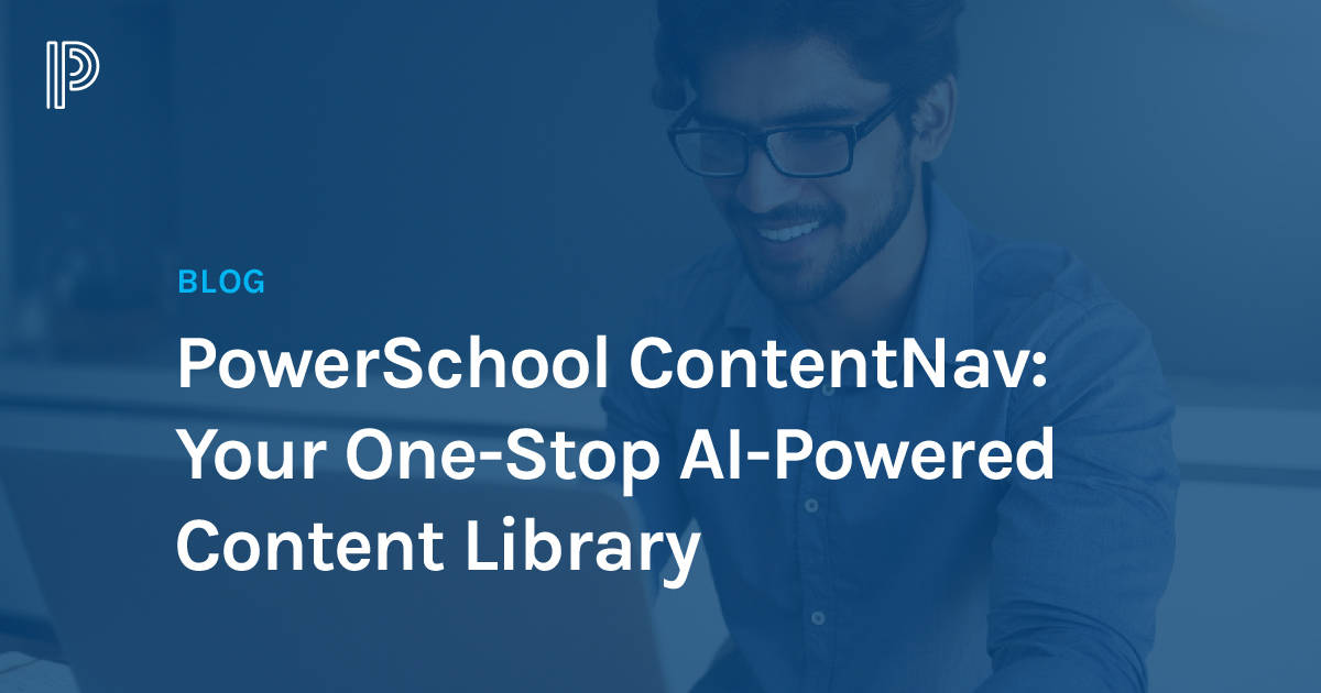 Introducing PowerSchool ContentNav: Your One-Stop AI-Powered Content Library | PowerSchool