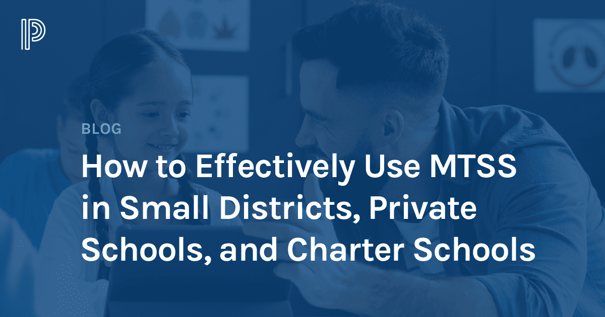 How to Effectively Use MTSS in Small Districts, Private Schools, and ...