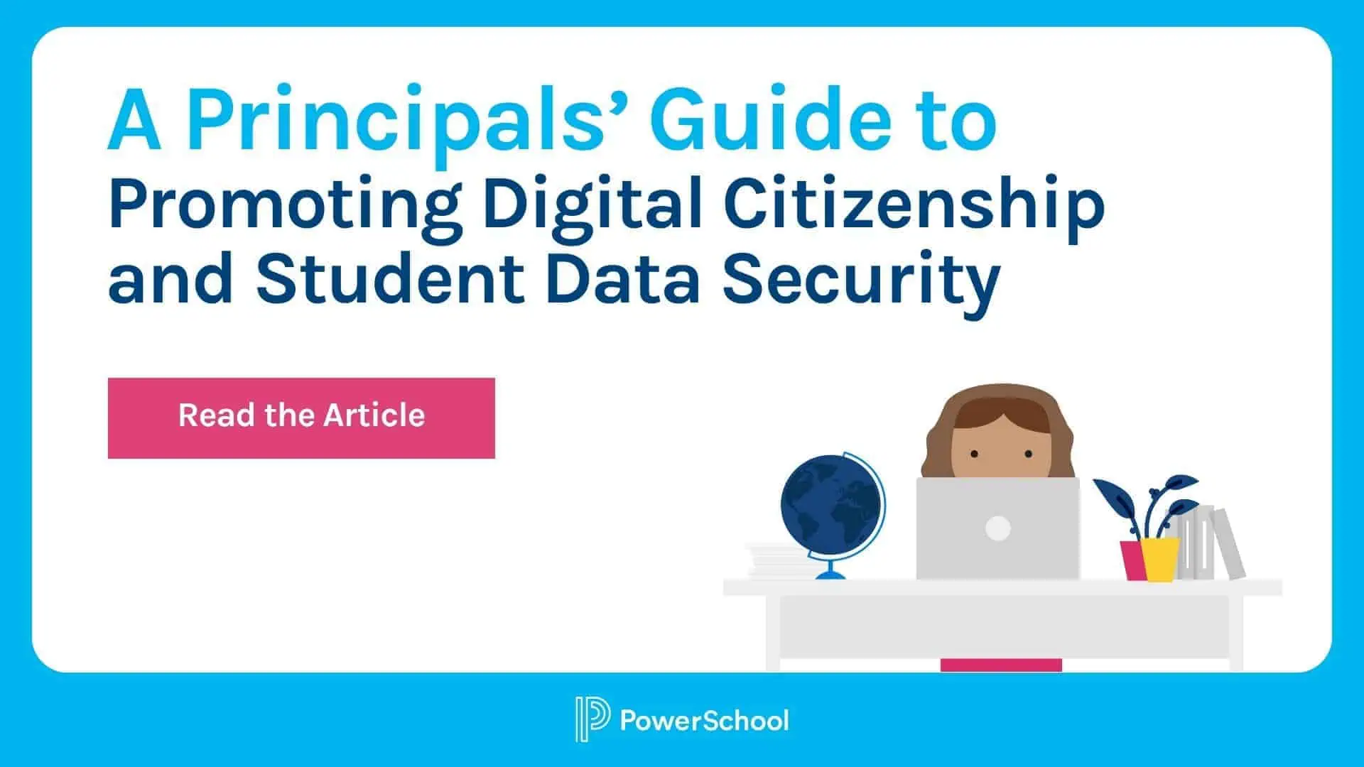 K-12 Cybersecurity: A Guide to Online Safety in 2025 | PowerSchool